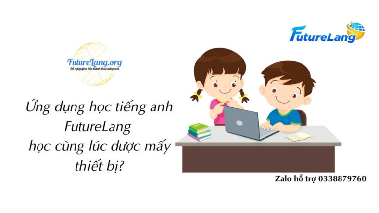 Future Lang Phần mềm học tiếng Anh Online | FutureLang